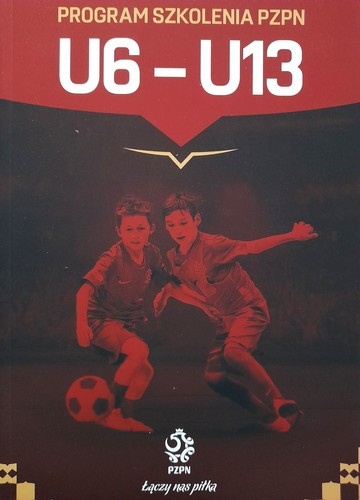 Program szkolenia PZPN U6-U13 | Książki sportowe \ Piłka nożna | Antykwariat Sportowy | Książki ...