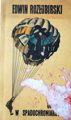 Kto, kiedy, dlaczego w spadochroniarstwie | Książki sportowe ...